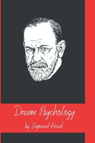 Dream Psychology by Sigmund Freud (Annotated) by Sigmund Freud | Goodreads