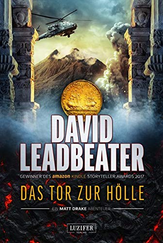 DAS TOR ZUR HÖLLE (Matt Drake Abenteuer 3) by David Leadbeater | Goodreads