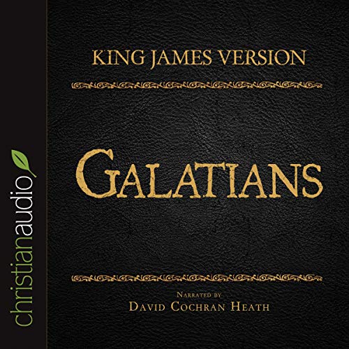 Holy Bible in Audio - King James Version: Galatians by David Cochran ...