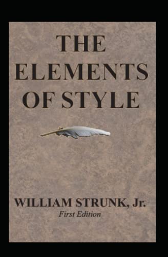 The Elements of Style Illustrated by William Strunk Jr. | Goodreads