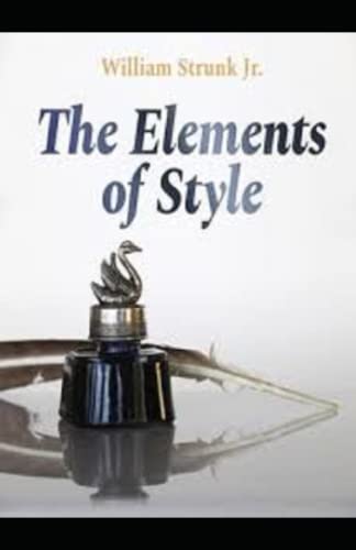The Elements of Style Illustrated by William Strunk Jr. | Goodreads