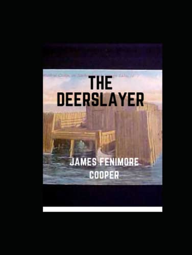 The Deerslayer (Annotated) by James Fenimore Cooper | Goodreads