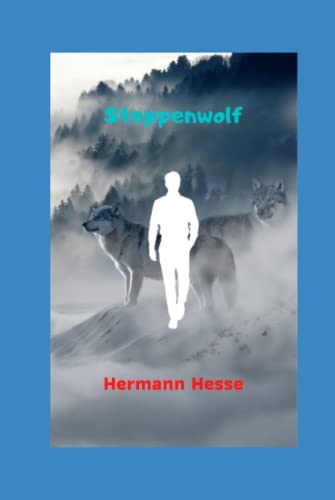 Steppenwolf: Tolles literarisches Werk, kurzer, aber tiefgründiger ...