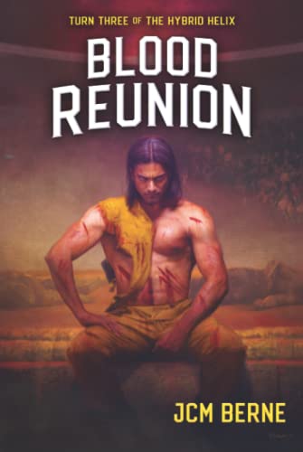 Blood Reunion: Turn Three of the Hybrid Helix by unknown author | Goodreads