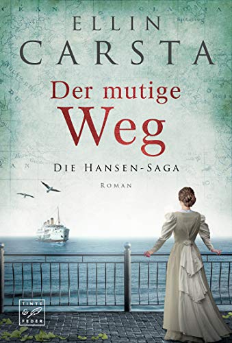 Der mutige Weg (Die Hansen-Saga) (German Edition) by Ellin Carsta ...