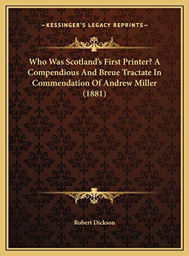 Who Was Scotland's First Printer? A Compendious And Breue Tractate In ...