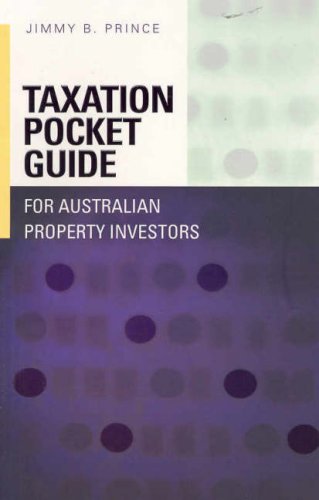 Tax Pocket Gde for Aust Property Invstrs by Jimmy B. Prince | Goodreads