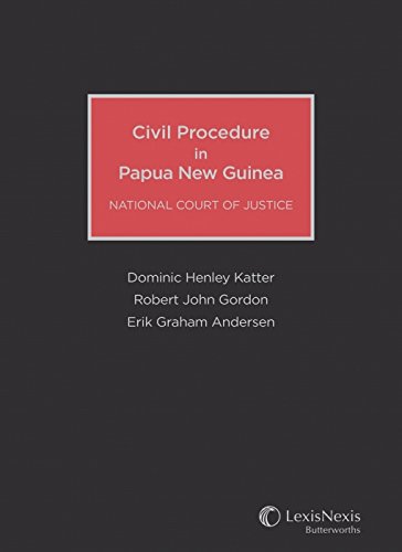 Civil Procedure in Papua New Guinea National Court of Justice by ...