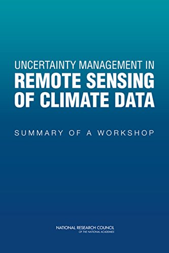 Uncertainty Management in Remote Sensing of Climate Data:Summary of a Workshop by Martha ...
