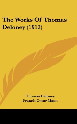 The Works Of Thomas Deloney (1912) by Thomas Deloney | Goodreads