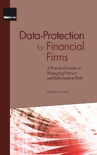 Data Protection for Financial Firms, A Practical Guide to Managing ...