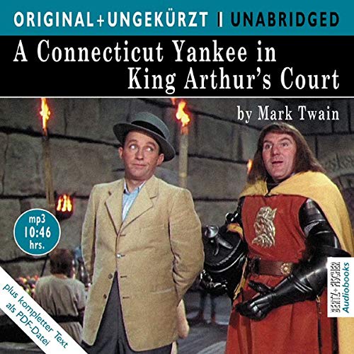 A Connecticut Yankee in King Arthur's Court: Ein Yankee am Hofe des ...