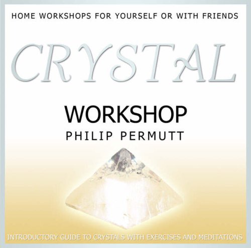 Crystal Workshop (Workshop Series) by Philip Permutt | Goodreads