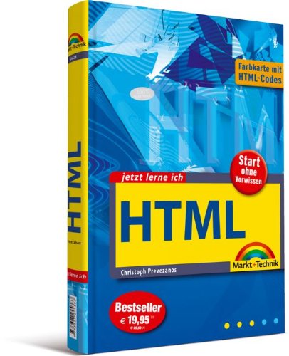 Jetzt lerne ich HTML: von Anfang an by Christoph Prevezanos | Goodreads