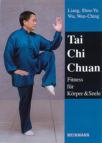 Tai Chi Chuan. by Liang Shou-Yu | Goodreads