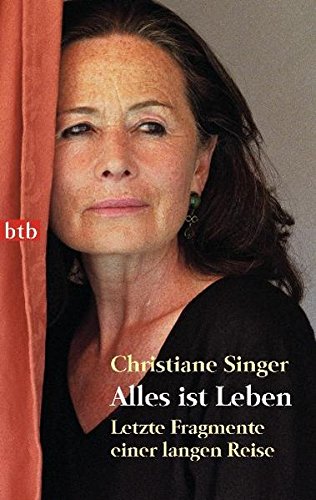 Alles ist Leben by Christiane Singer | Goodreads
