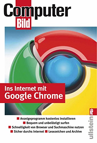 Ins Internet mit Google Chrome: Anzeigeprogramm kostenlos installieren ...