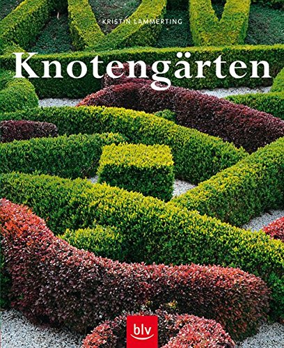 Knotengärten by Kristin Lammerting | Goodreads