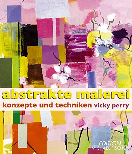 Abstrakte Malerei by Vicky Perry | Goodreads