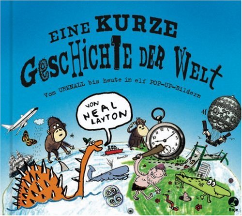 Eine kurze Geschichte der Welt by Neal Layton | Goodreads