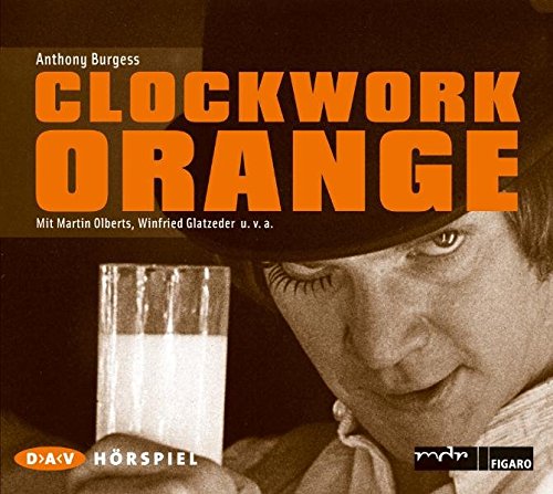 Clockwork Orange by Anthony Burgess | Goodreads