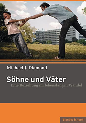 Söhne und Väter: Eine Beziehung im lebenslangen Wandel by Michael J ...