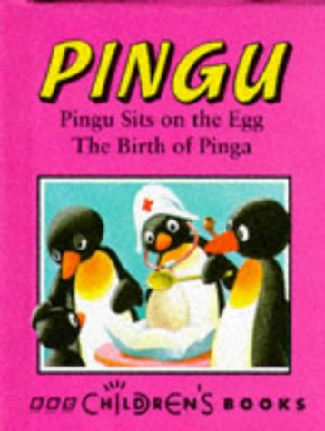 Pingu Sits on the Egg / The Birth of Pinga by unknown author | Goodreads