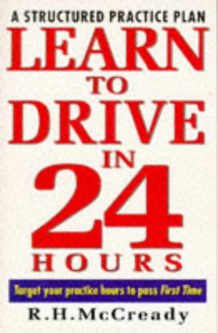 Learn to Drive in 24 Hours by unknown author | Goodreads