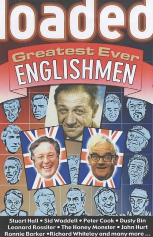 " Loaded " : Greatest Ever Englishmen by greatest-ever-englishmen ...