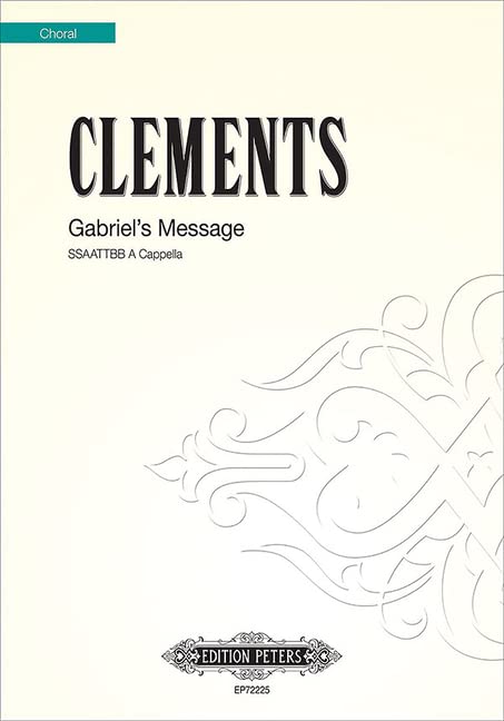 Gabriel's Message: Choral Octavo (Edition Peters) by Jim Clements ...
