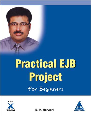 Practical EJB Project for Beginners by B.M. Harwani | Goodreads