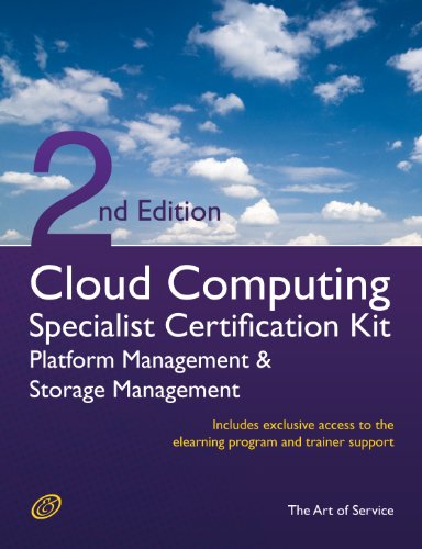 Cloud Computing PaaS Platform and Storage Management Specialist Level Complete Certification Kit ...