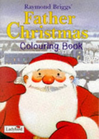 Father Christmas: Colouring Book (Activity Books) by Raymond Briggs ...