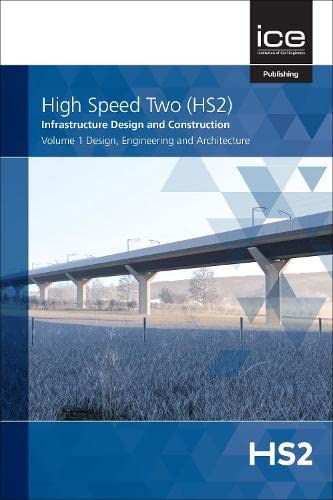 High Speed Two: Infrastructure Design and Construction by High Speed ...