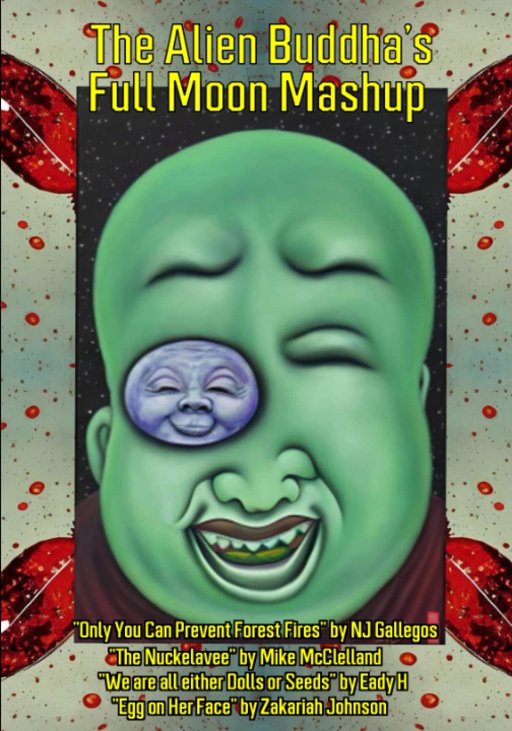 The Alien Buddha's Full Moon Mashup by Alien Buddha | Goodreads