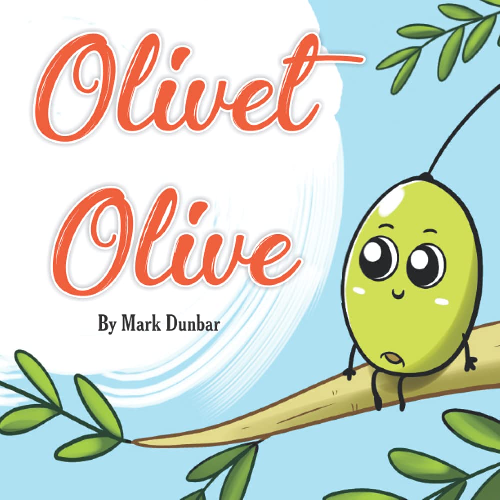 Olivet Olive by Mark Dunbar | Goodreads