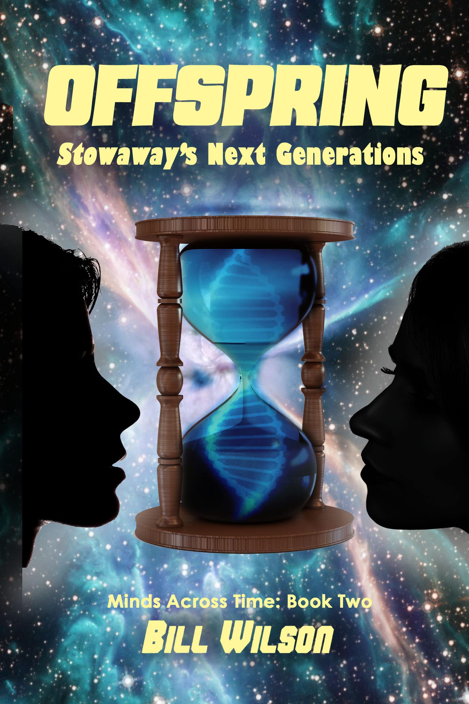 Offspring: Stowaway's Next Generations by Bill Wilson | Goodreads