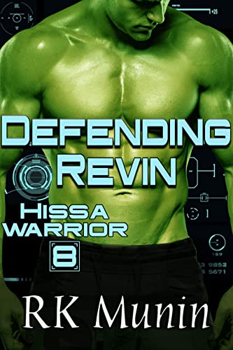 Defending Revin (Hissa Warrior Series #8) by R.K. Munin | Goodreads