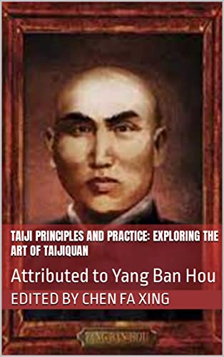Taiji Principles and Practice: Exploring the Art of Taijiquan ...