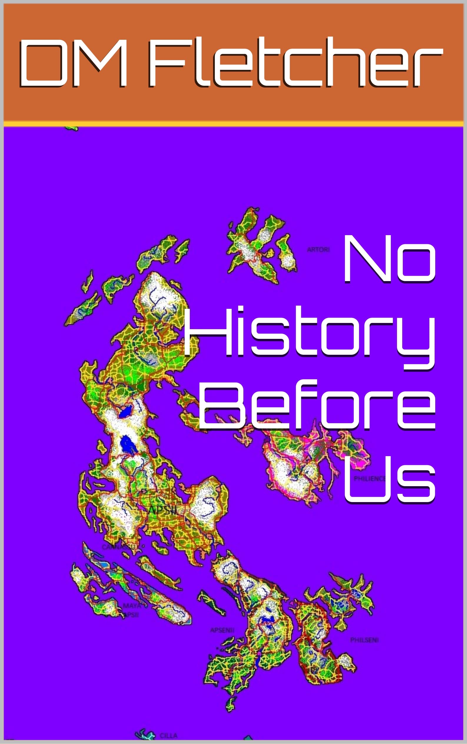 No History Before Us by DM Fletcher | Goodreads