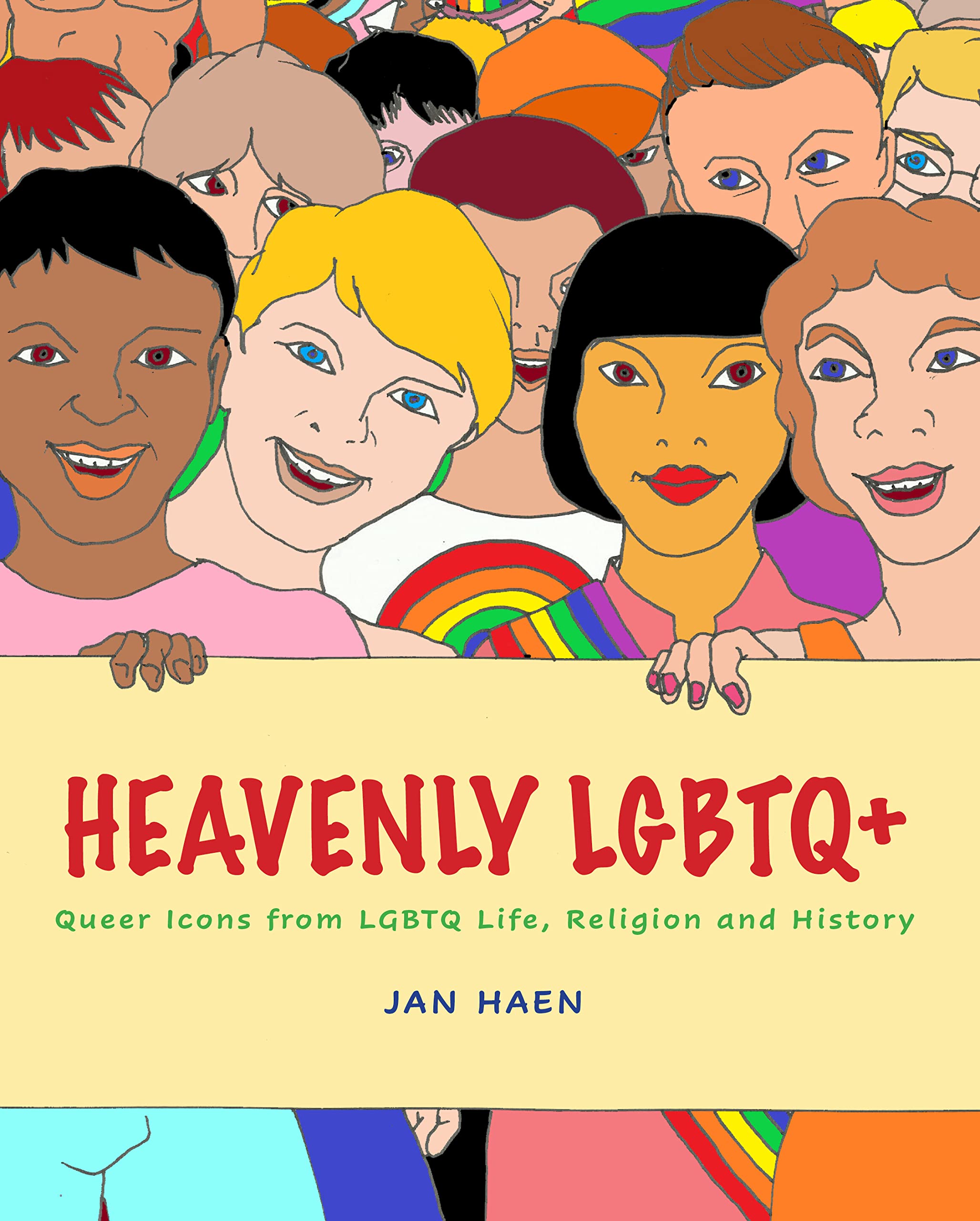 Heavenly LGBTQ+: Queer Icons from LGBTQ Life, Religion and History by ...
