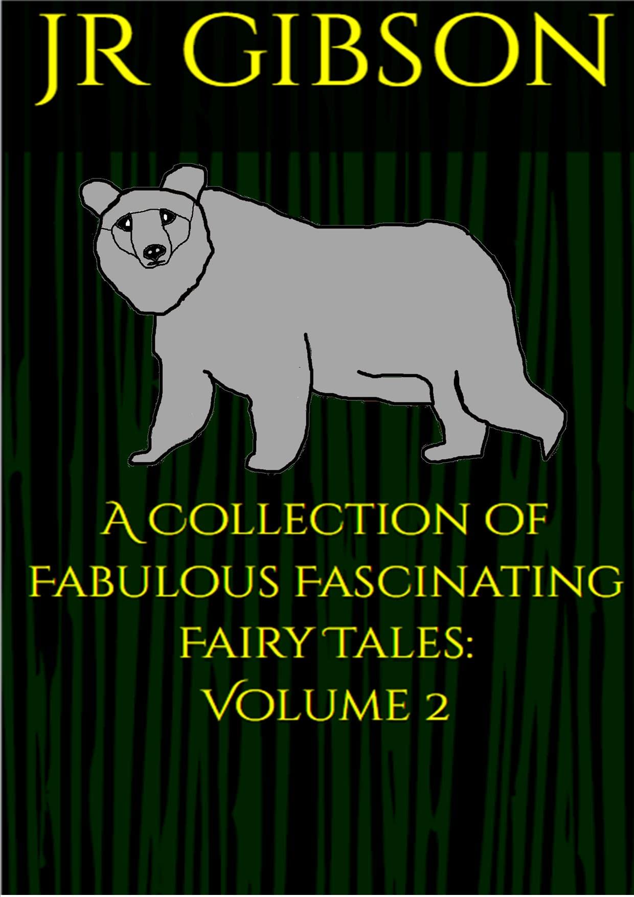 A Collection of Fabulous Fascinating Fairy Tales: Volume 2 : Children's ...