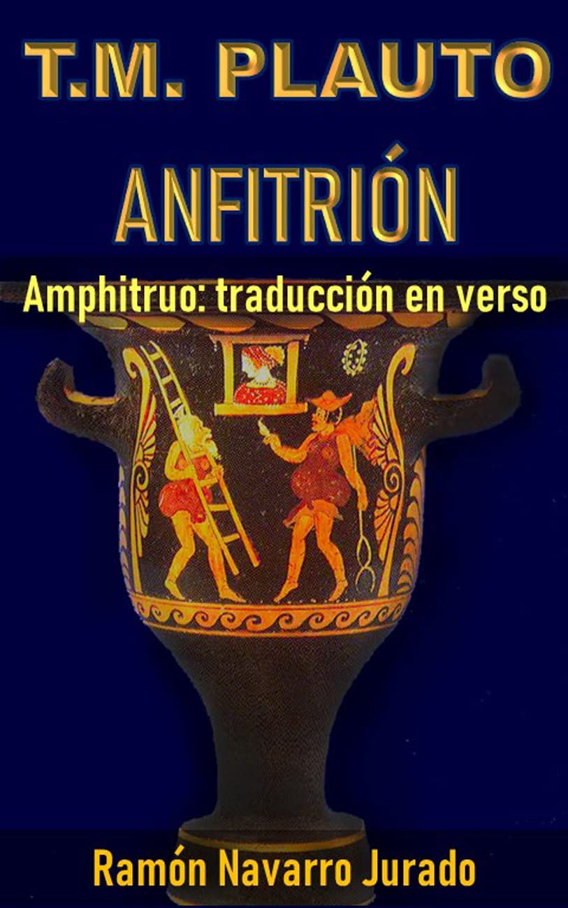 Plauto: Anfitrión (Spanish Edition) by Ramón Navarro Jurado | Goodreads