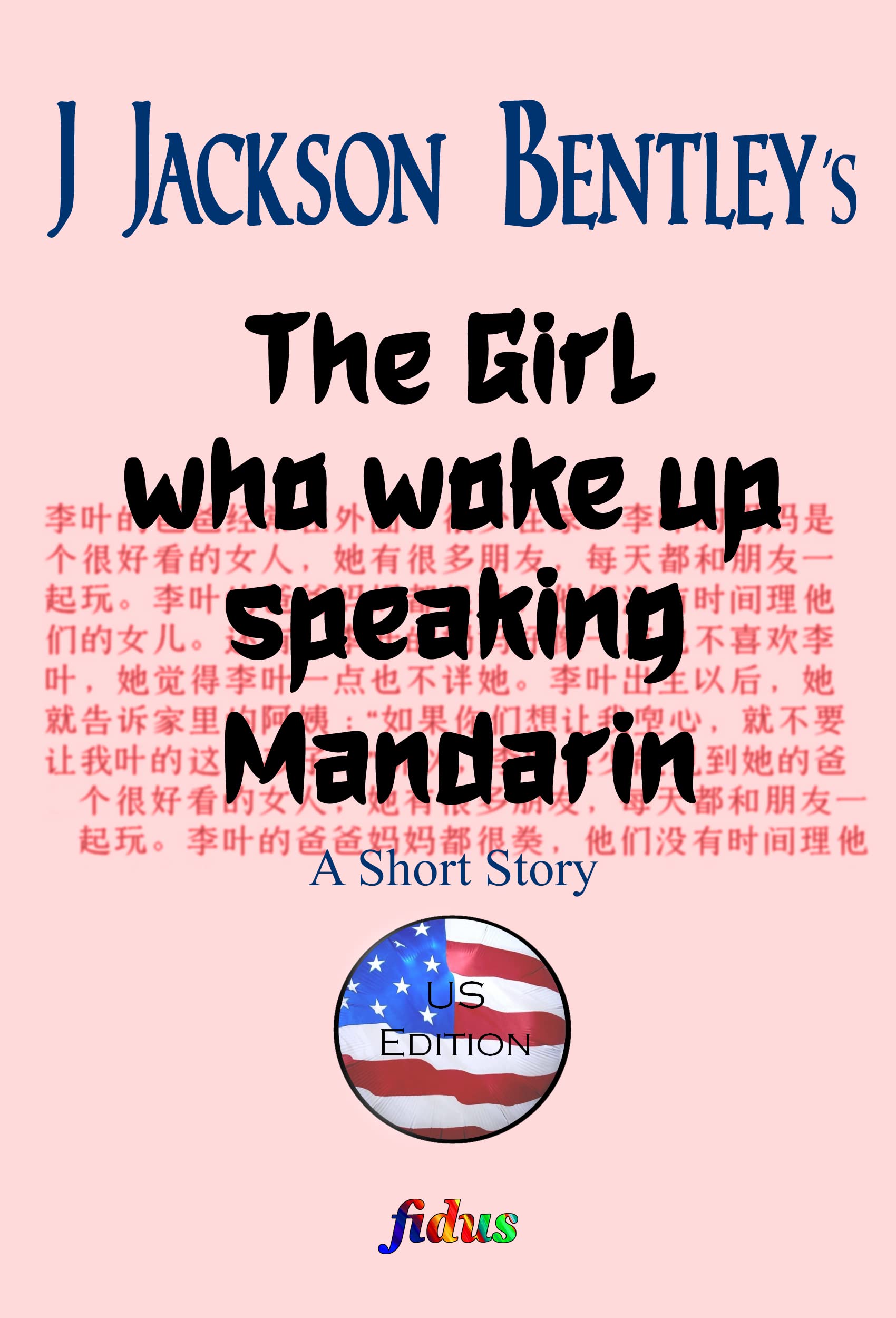 The Girl Who Woke Up speaking Mandarin: USA Version by J. Jackson ...