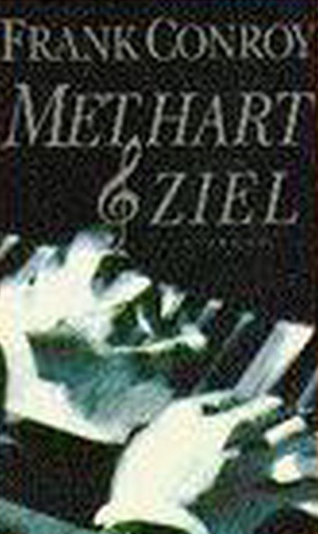 Met hart en ziel by Frank Conroy | Goodreads