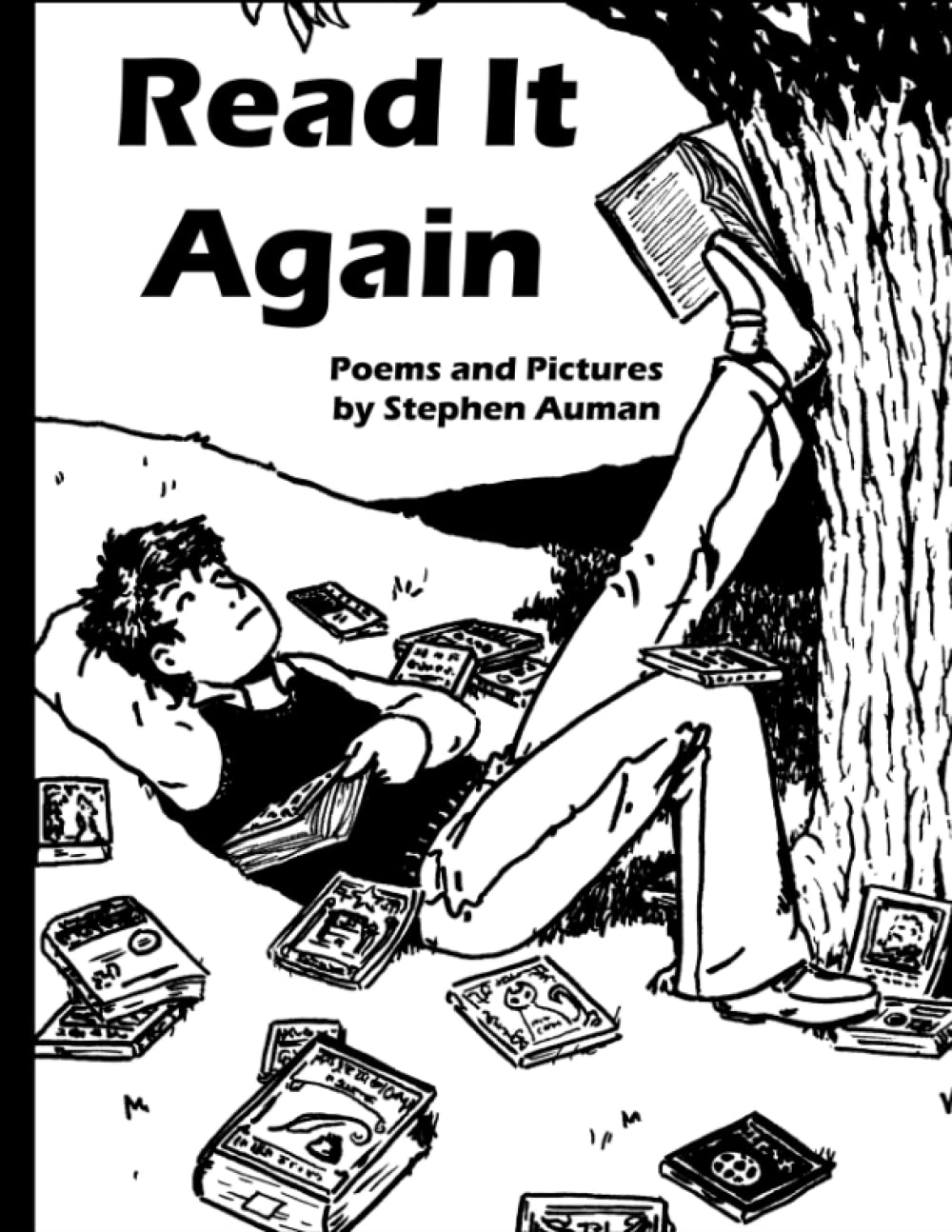 Read It Again: Poems and Pictures by Stephen Auman | Goodreads