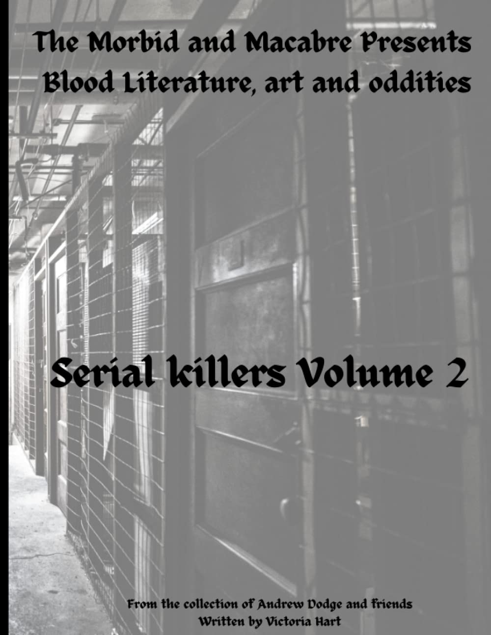 The Morbid and Macabre: Blood Literature, art and oddities: Serial ...