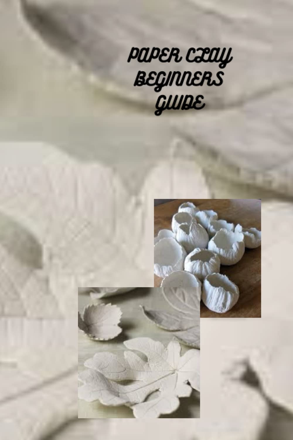 Paper Clay Uses at Arthur Popp blog