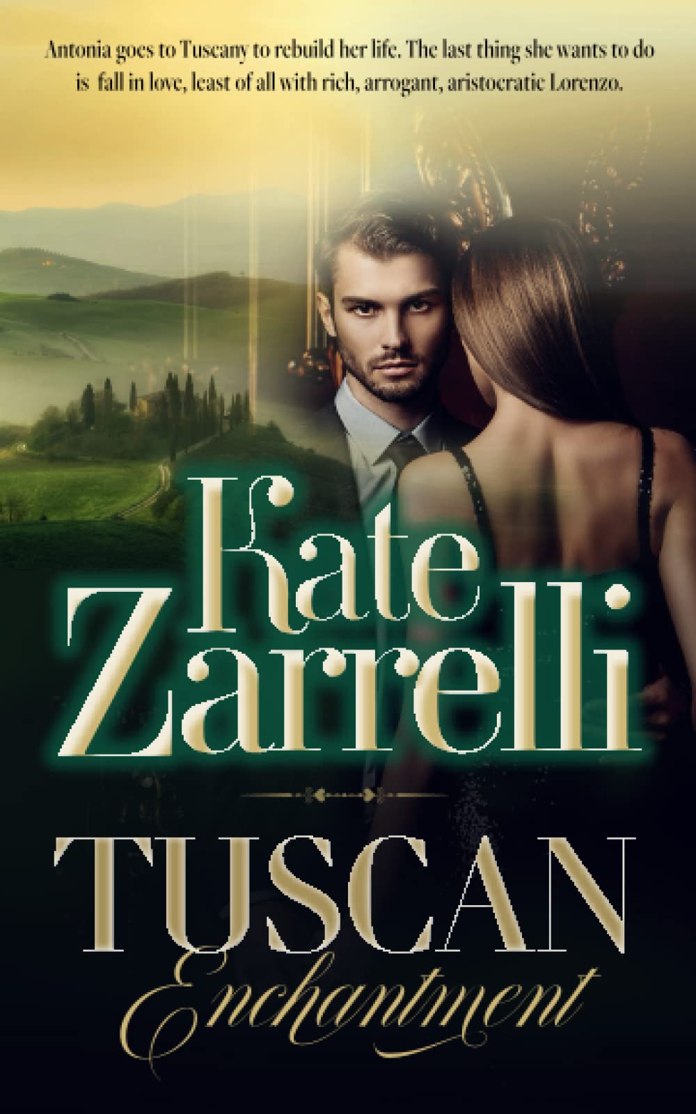 Tuscan Enchantment by Kate Zarrelli | Goodreads