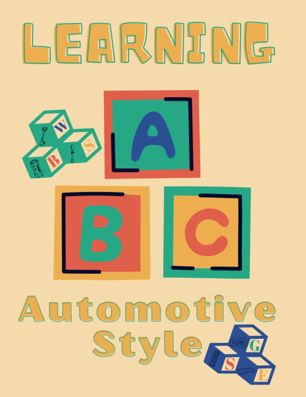 Learning ABC’s Automotive Style: For Kids by Nathan Perry Jr | Goodreads